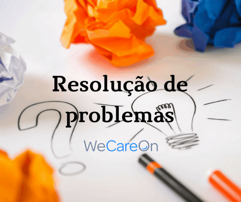 Resolução de Problemas em 6 Passos - WeCareOn